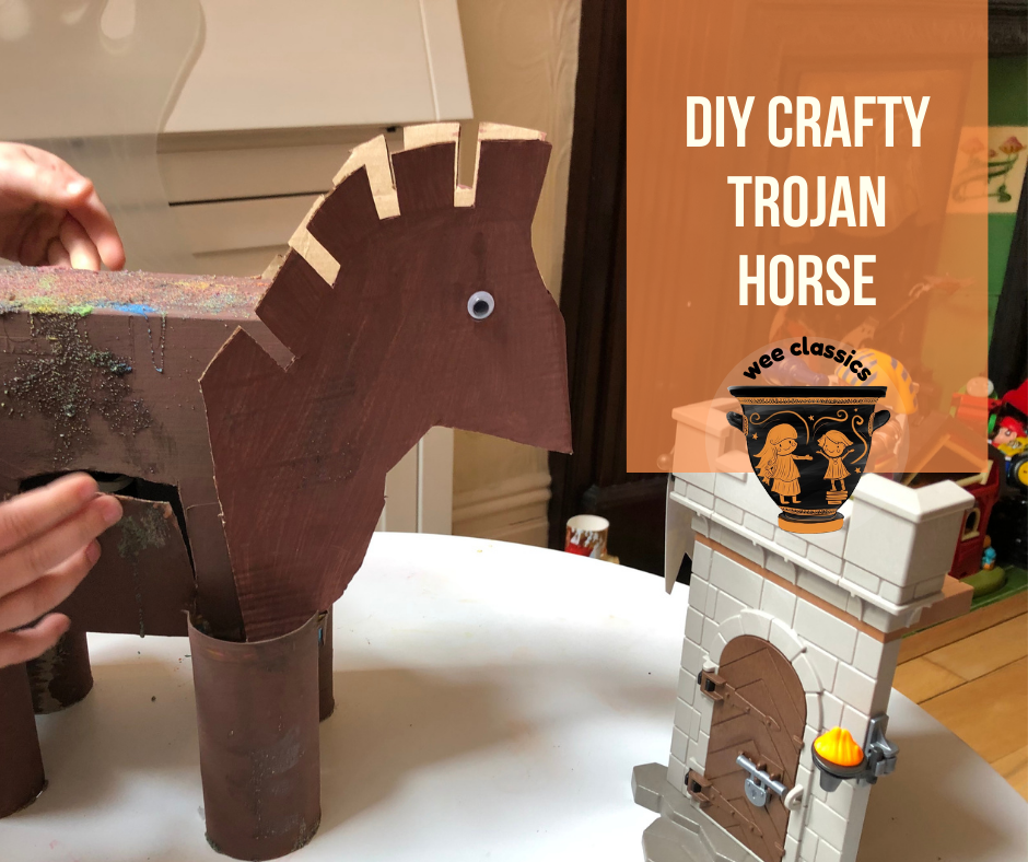 Crafty Trojan Horse DIY! – wee classics